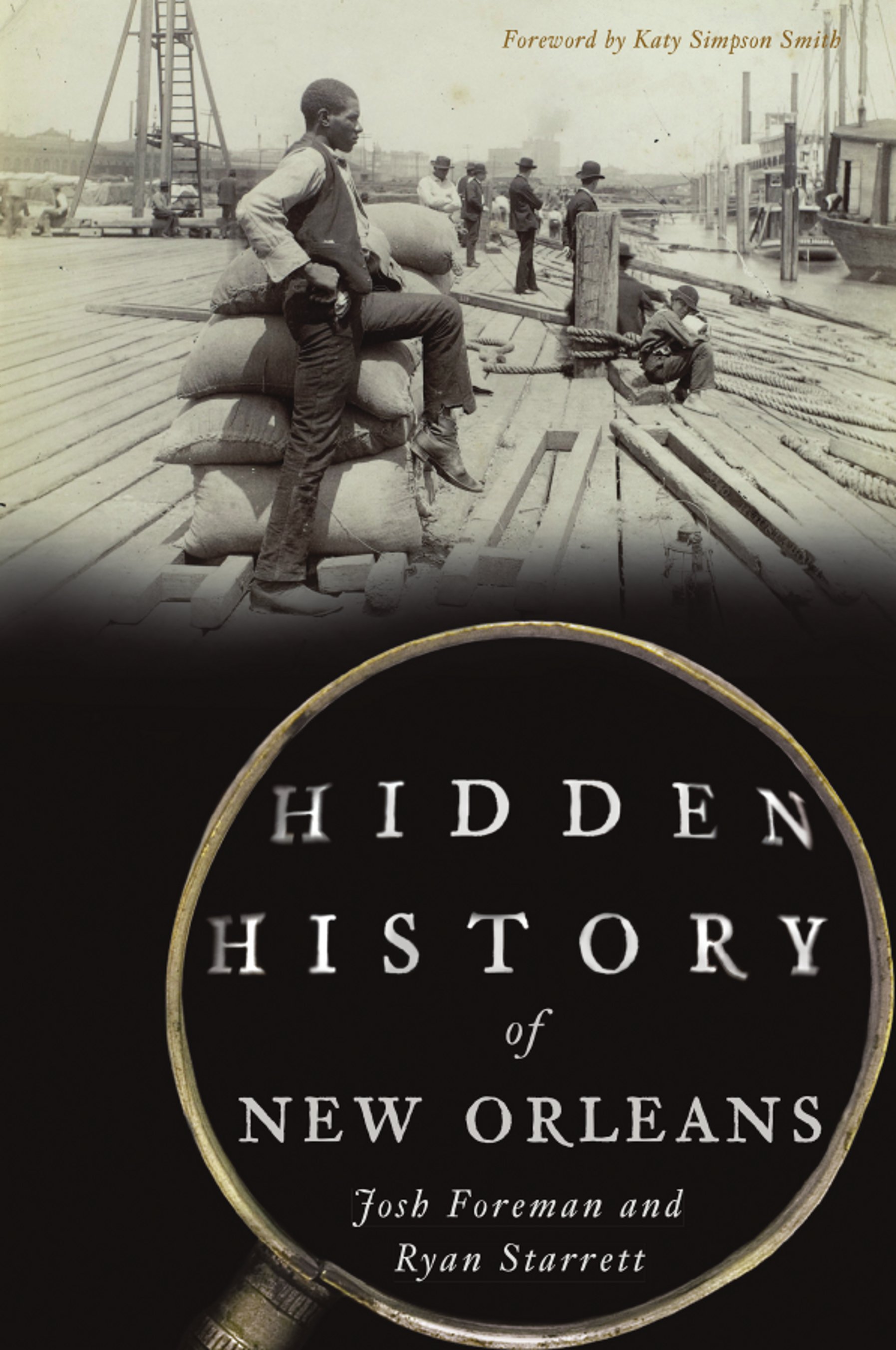 Hidden History of New Orleans by Ryan Starrett | Goodreads