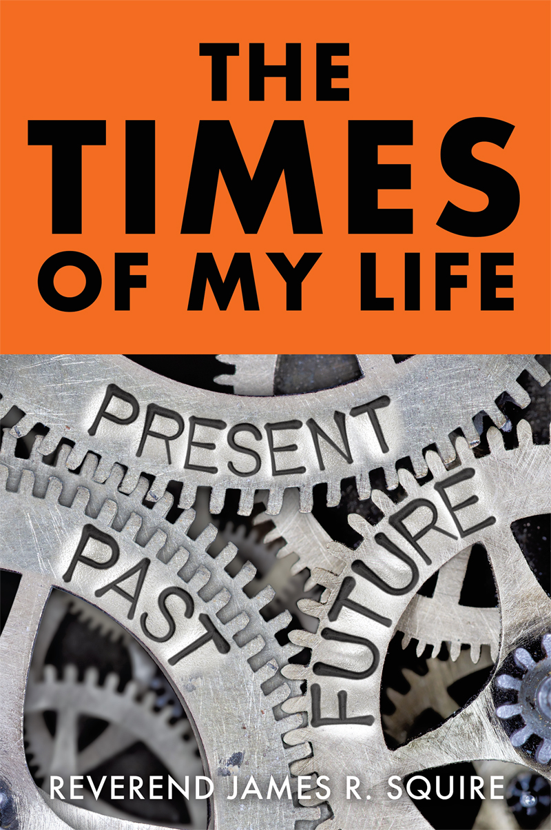 The Times Of My Life by James R. Squire | Goodreads