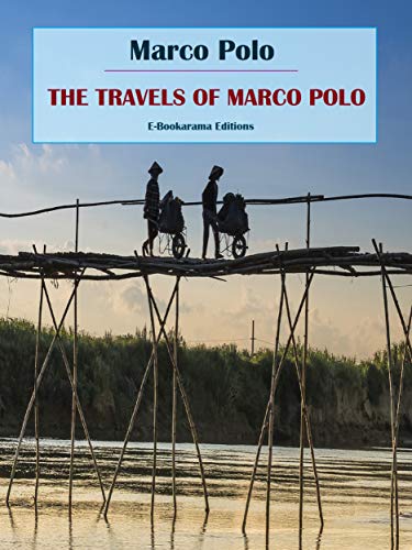 The Travels of Marco Polo by Marco Polo | Goodreads