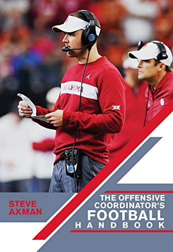 The Offensive Coordinators Football Handbook by Steve Axman | Goodreads