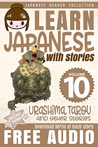 Learn Japanese with Stories Volume 10 Urashima Tarou: The Easy Way to ...