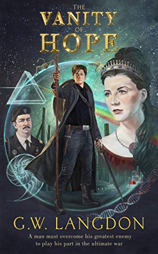 The Vanity of Hope: A man's search for the Truth ends in a war for the ...