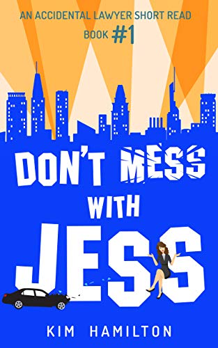 Don't Mess with Jess - Book #1: A fun, legal thriller, mystery: An ...
