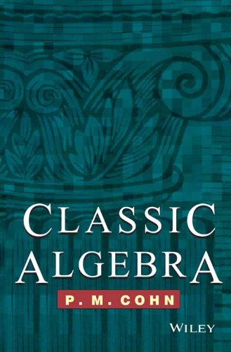 Classic Algebra by P.M. Cohn | Goodreads