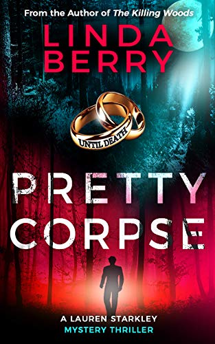 Pretty Corpse (Lauren Starkley, #1) by Linda Berry | Goodreads