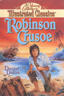 Robinson Crusoe: Illustrated Classics by Daniel Defoe | Goodreads