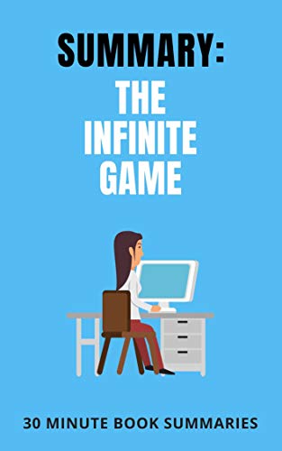Summary: The Infinite Game: A Book by Simon Sinek by 30 Minute Book ...