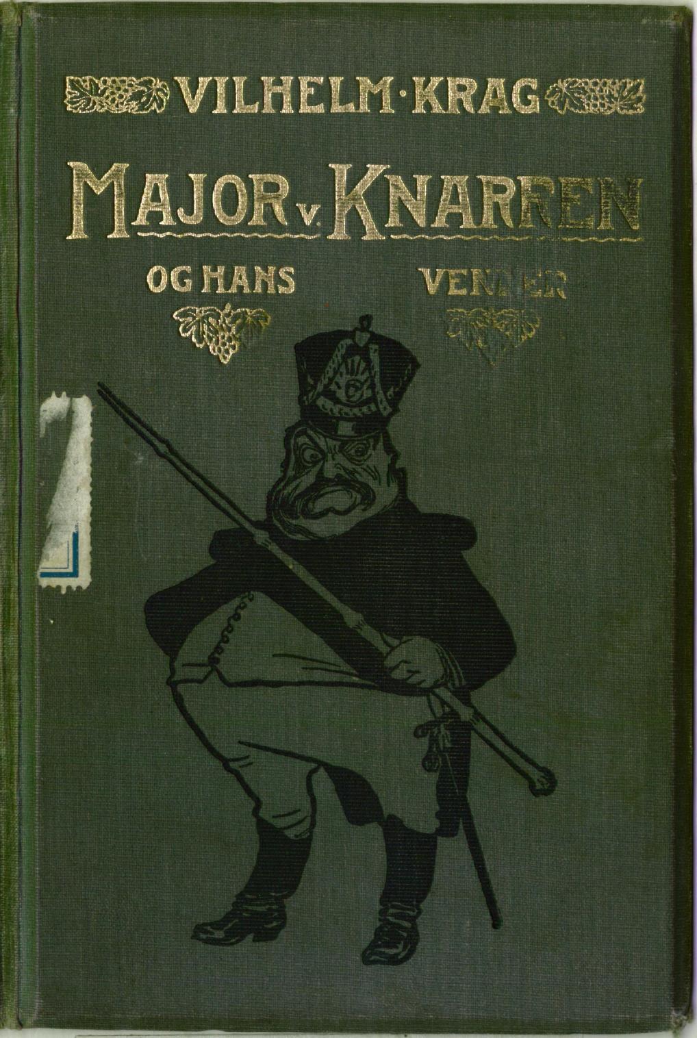 Major v. Knarren og hans venner by Vilhelm Krag | Goodreads