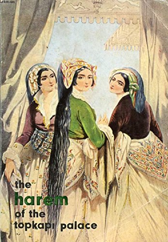 The Harem of the Topkapi Palace by Zeynep M. Durukan | Goodreads