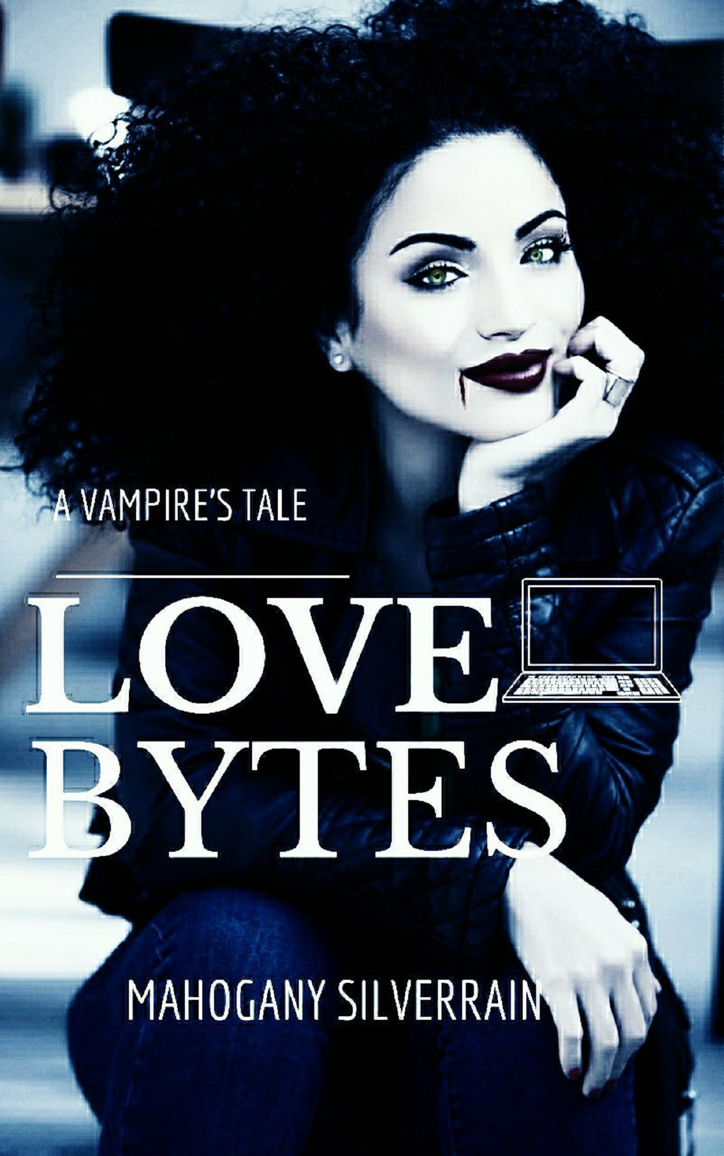 Love Bytes: A Vampire's Tale by Mahogany SilverRain | Goodreads