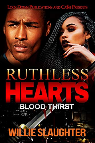 Ruthless Hearts: Blood Thirst by Willie Slaughter | Goodreads