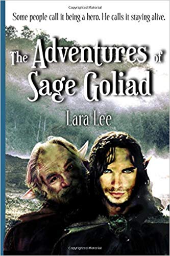 The Adventures of Sage Goliad by Lara Lee | Goodreads