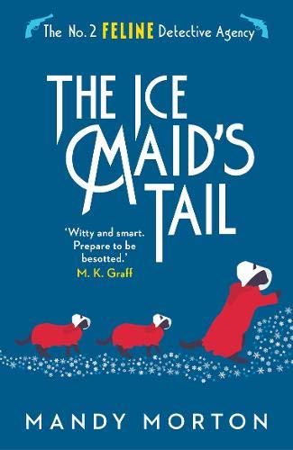 The Ice Maid's Tail by Mandy Morton | Goodreads