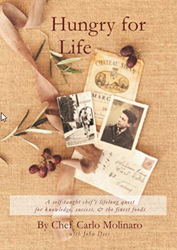 Hungry For Life: A self-taught chef's lifelong quest for knowledge ...