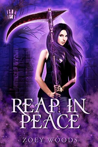 Reap in Peace by Zoey Woods | Goodreads