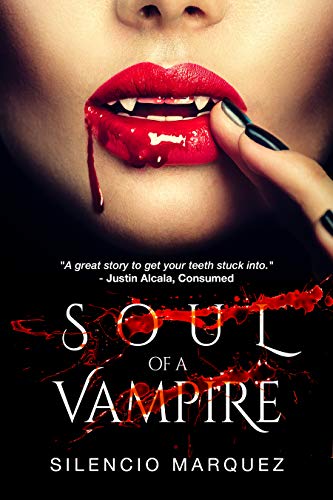 Soul of a Vampire by Silencio Marquez | Goodreads