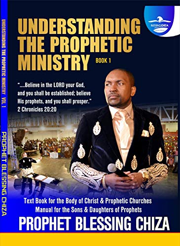 UNDERSTANDING THE PROPHETIC MINISTRY: PRINCIPLES OF OPENING UP TO THE ...