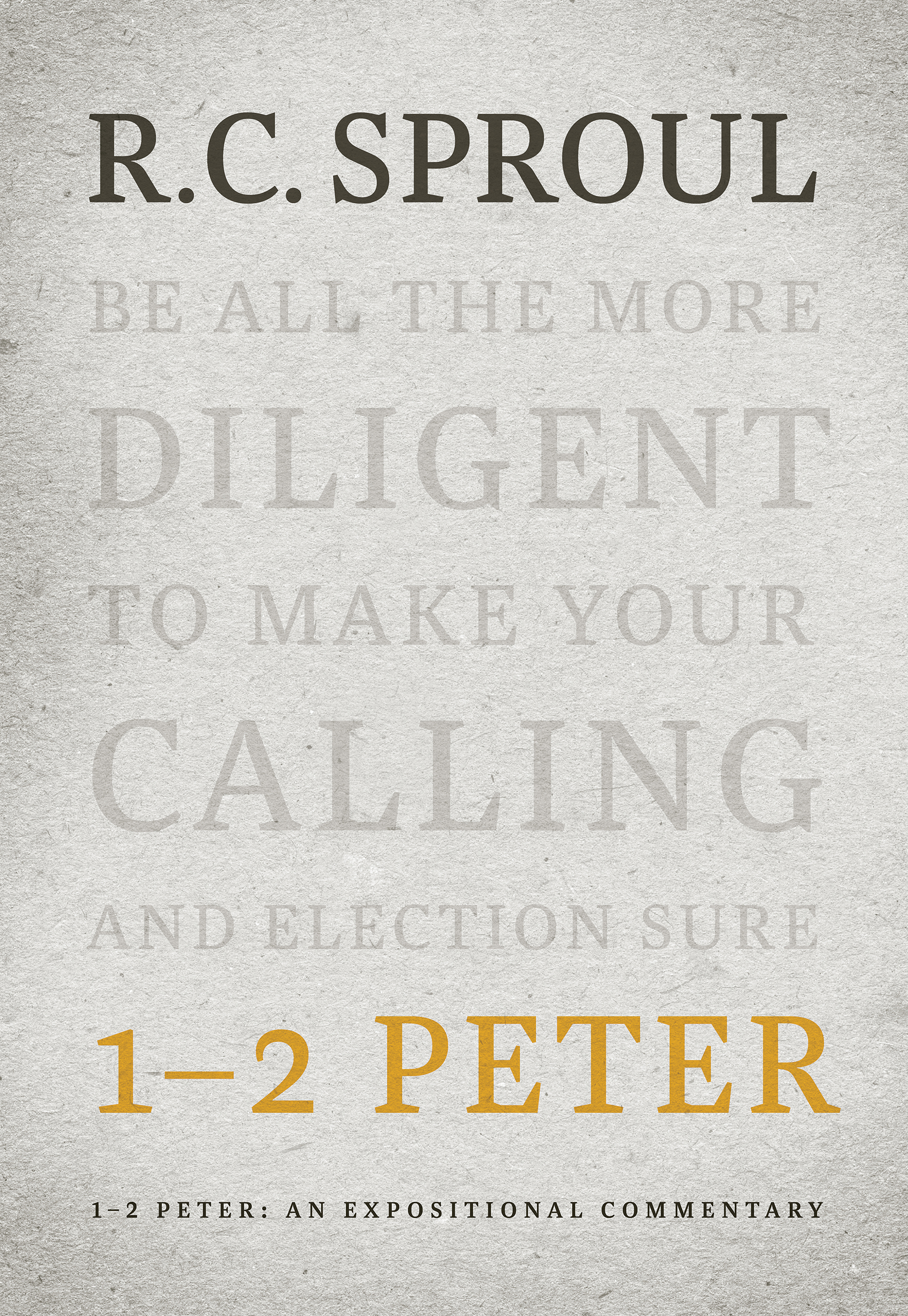 1–2 Peter: An Expositional Commentary by R.C. Sproul | Goodreads