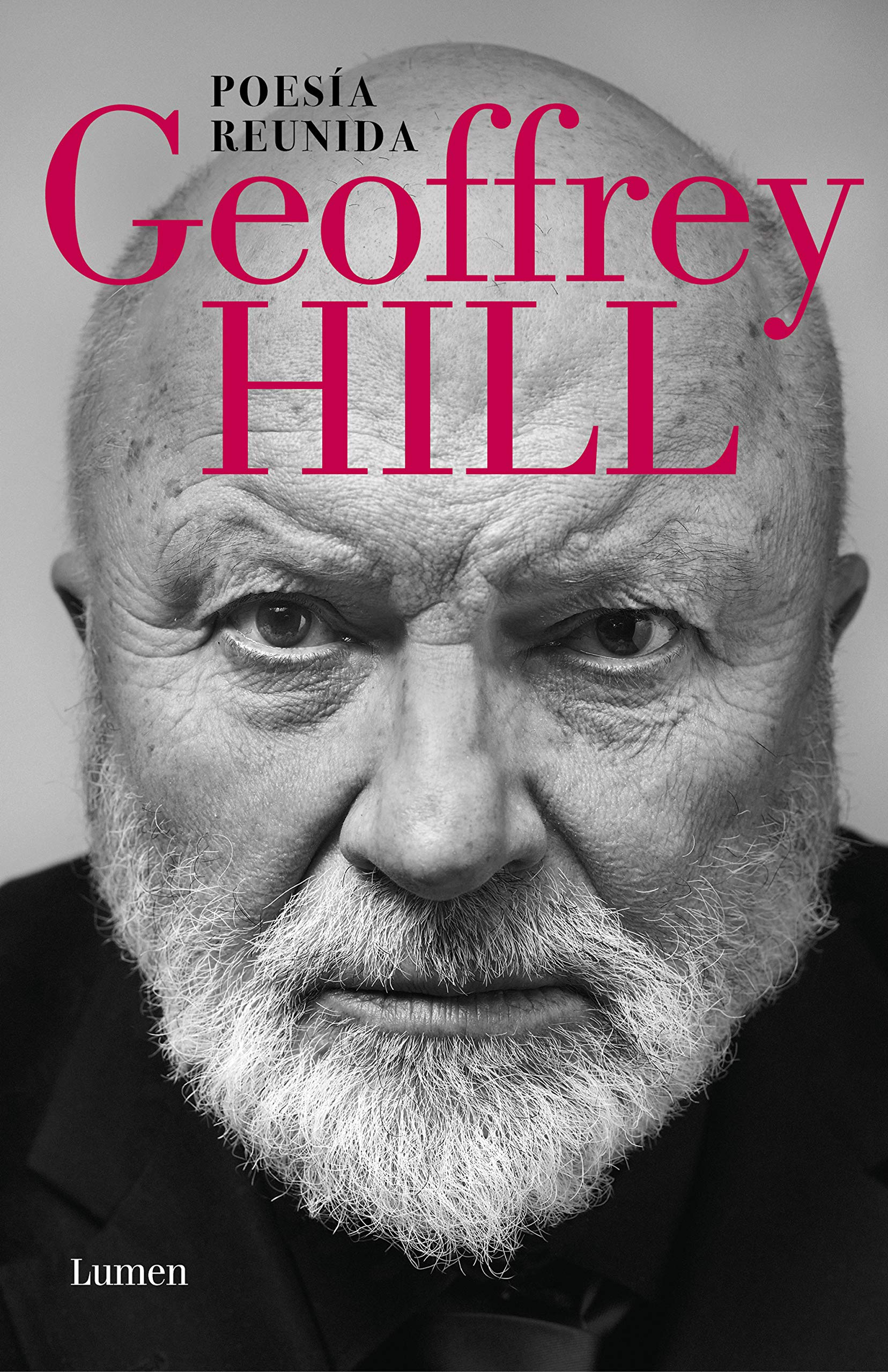 Poesía reunida by Geoffrey Hill | Goodreads