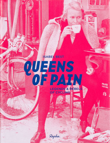 Queens of Pain: Legends and Rebels of Cycling by Isabel Best | Goodreads
