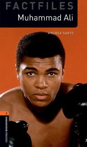 Muhammad Ali (Oxford Bookworms Library: Factfiles, 2) by Andrea Sarto ...