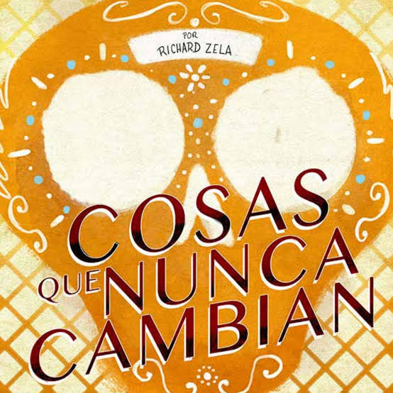 Cosas que nunca cambian by Richard Zela | Goodreads