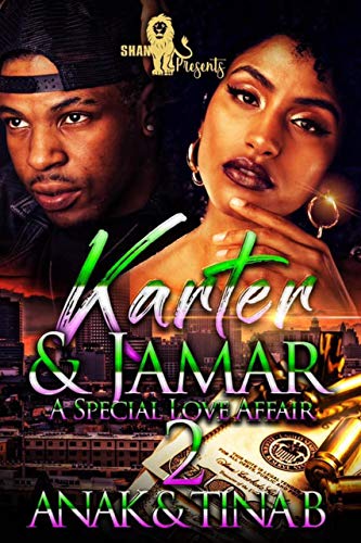 Karter & Jamar 2: A Special Love Affair by Anak and Tina B. | Goodreads