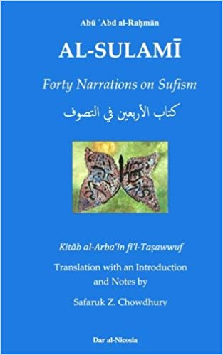 (Kitab al-Arba'in fi'l Tasawwuf) Forty Narrations on Sufism by Abu Abd ...