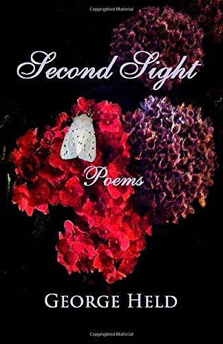 Second Sight: Poems by George Held | Goodreads