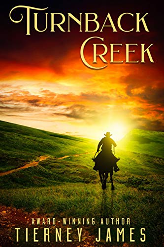 Turnback Creek by Tierney James | Goodreads