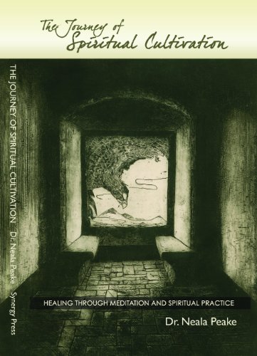 THE JOURNEY OF SPIRITUAL CULTIVATION: Healing Through Meditation and ...