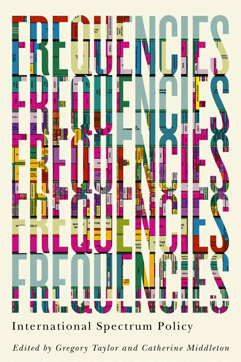 Frequencies: International Spectrum Policy by Gregory Taylor | Goodreads