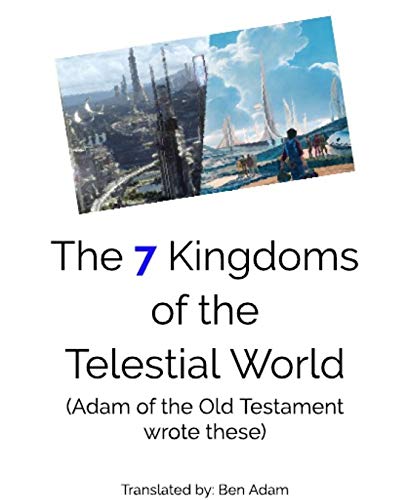 The 7 Kingdoms of the Telestial World: Adam from the Old Testament ...