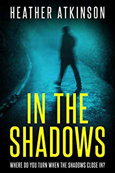 In the Shadows (Unfinished Business #5) by Heather Atkinson | Goodreads