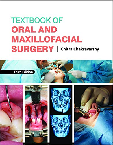 Textbook of Oral and Maxillofacial Surgery by Chitra Chakravarthy ...