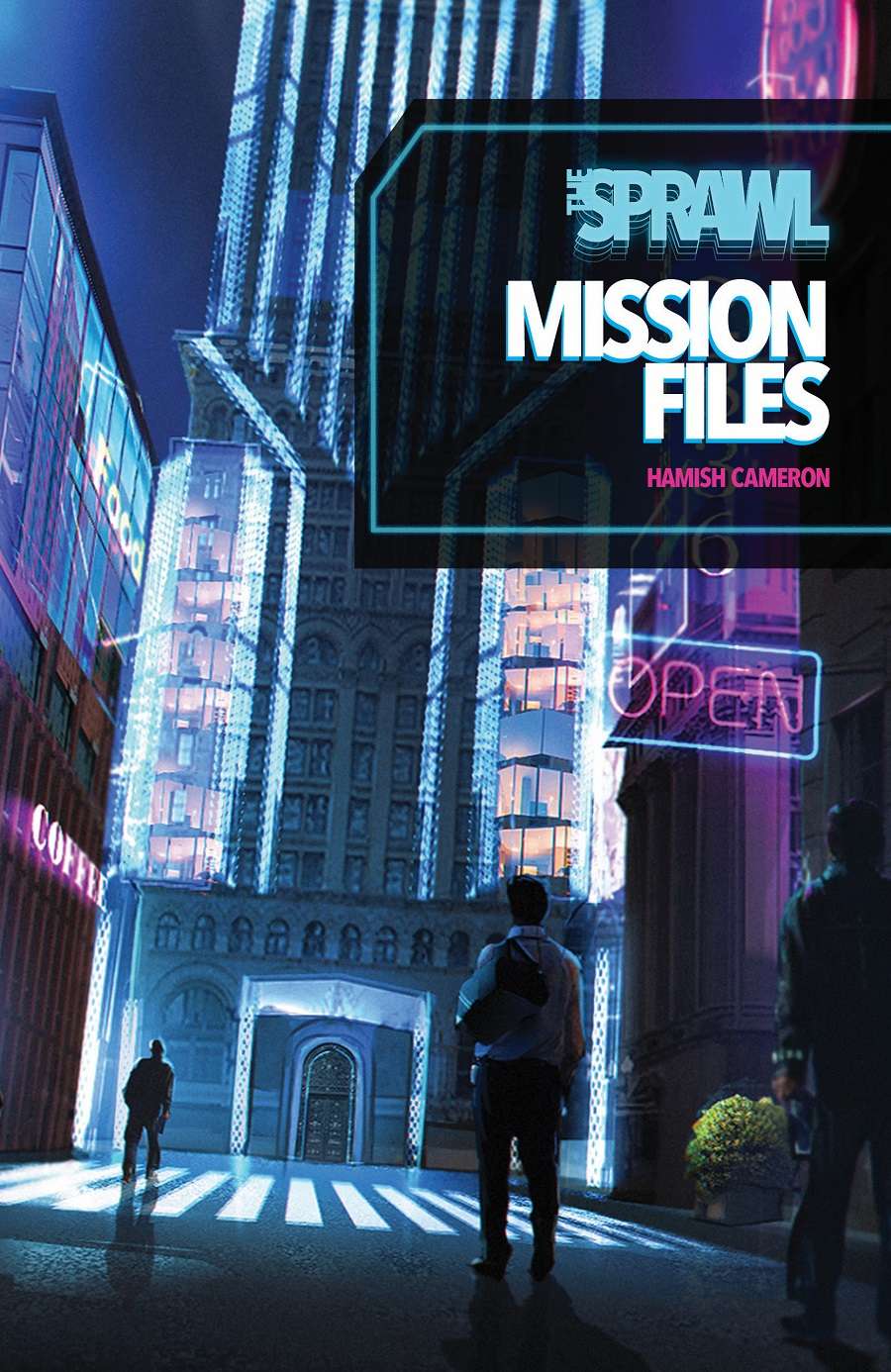The Sprawl: Mission Files by Hamish Cameron | Goodreads