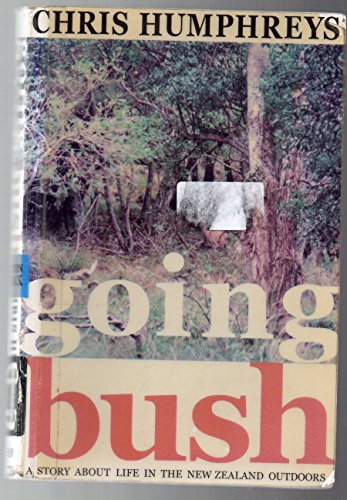 Going Bush by Chris Humphreys | Goodreads