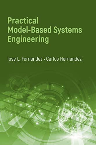 Practical Model-Based Systems Engineering by Jose L. Fernández | Goodreads