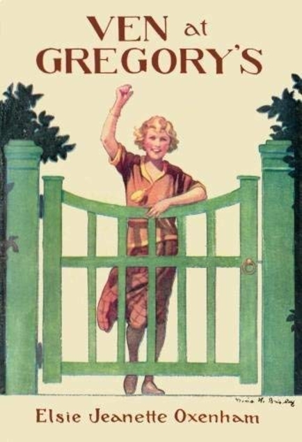 Ven at Gregory's (The Sussex Series, #4) by Elsie J. Oxenham | Goodreads