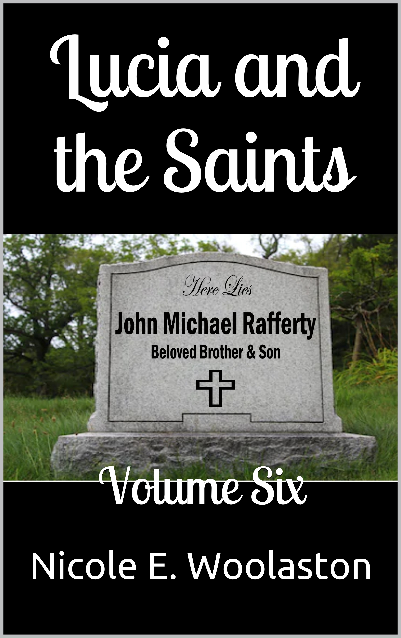 Lucia and the Saints: Volume Six by Nicole E. Woolaston | Goodreads