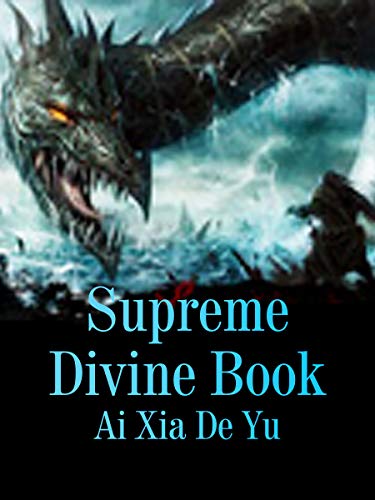Supreme Divine Book: Volume 5 by Ai XiaDeYu | Goodreads