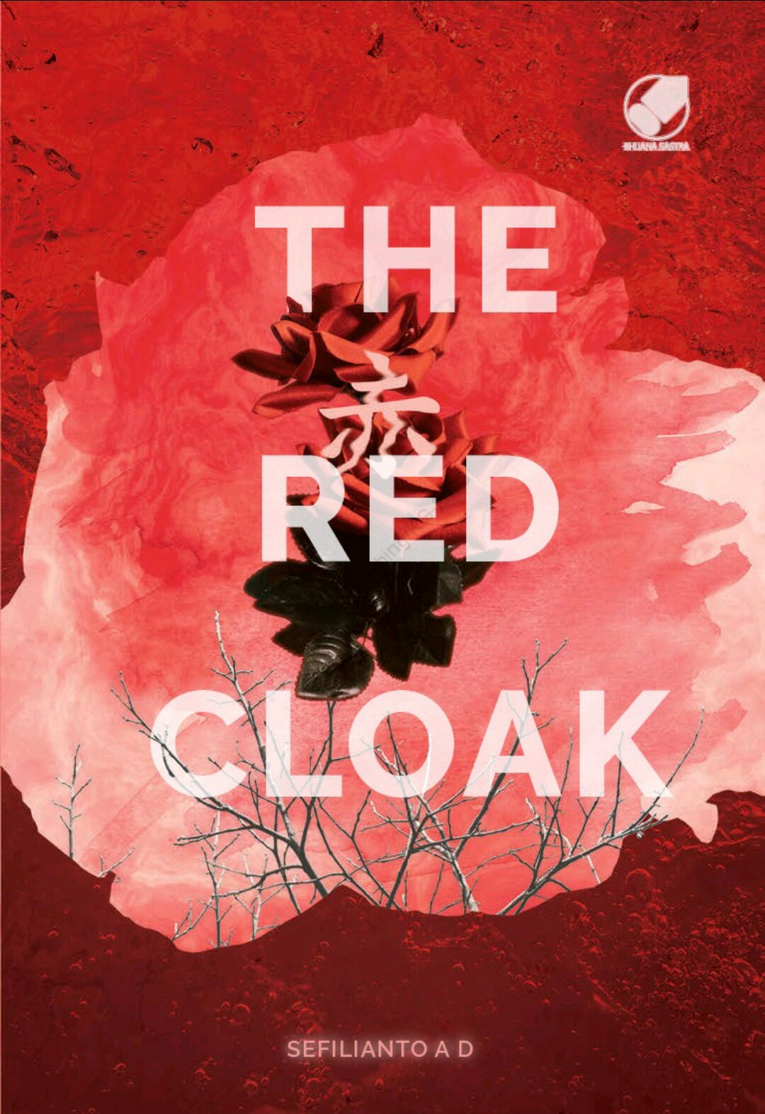 The Red Cloak by Sefilianto A.D. | Goodreads