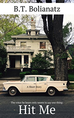 Hit Me : A Short Story by B.T. Bolianatz | Goodreads