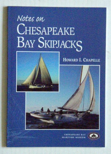 Notes on Chesapeake Bay Skipjacks by Howard Irving Chapelle | Goodreads