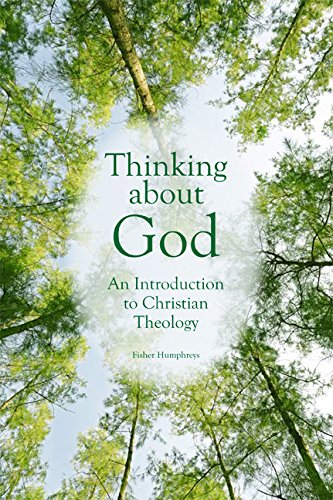 Thinking About God: An Introduction to Christian Theology by Fisher ...