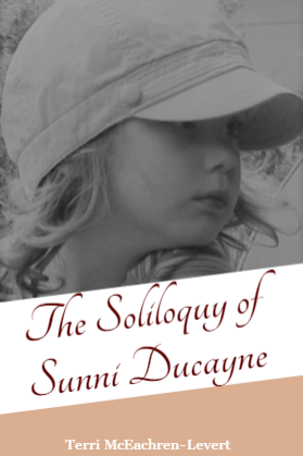 The Soliloquy of Sunni Ducayne by Terri McEachren-Levert | Goodreads
