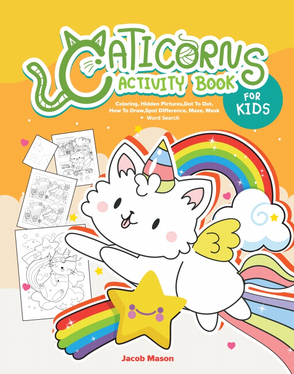 Caticorns Activity Book For Kids by Jacob Mason | Goodreads