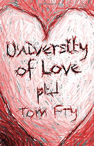 University of Love: pt.1 (School of Love) by Tom Fry | Goodreads