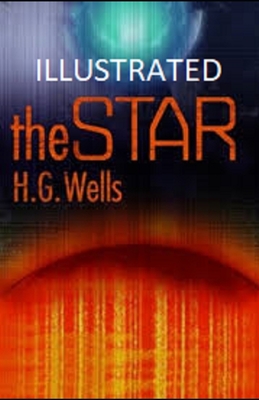 The Star Illustrated by H.G. Wells | Goodreads