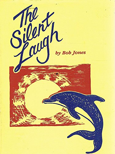 The Silent Laugh by Bob Jones | Goodreads